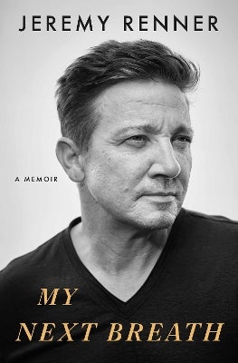 My Next Breath by Jeremy Renner | Paper Plus