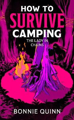 How to Survive Camping: The Lady in Chains by Bonnie Quinn | Paper Plus