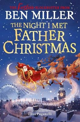 The Night I Met Father Christmas by Ben Miller | Paper Plus