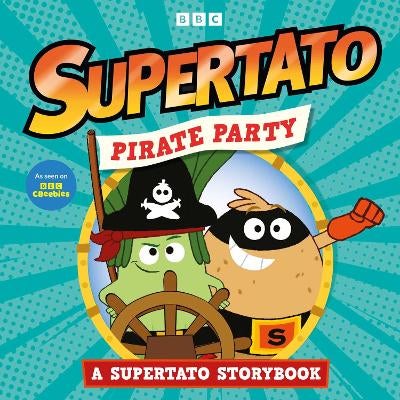 Pirate Party: A Supertato Storybook by Supertato | Paper Plus