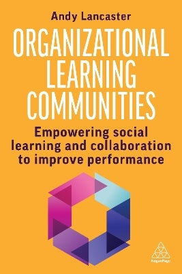 Organizational Learning Communities By Andy Lancaster Paper Plus