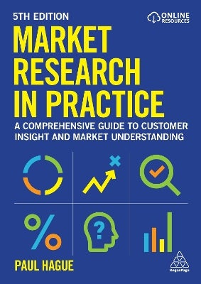 Market Research in Practice by Paul Hague | Paper Plus
