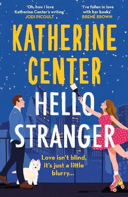 Hello, Stranger by Katherine Center | Paper Plus
