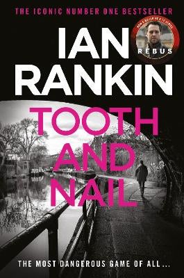 Tooth And Nail by Ian Rankin | Paper Plus