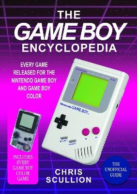 The Game Boy Encyclopedia by Chris Scullion | Paper Plus