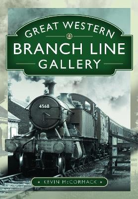 Great Western Branch Line Gallery by Kevin McCormack | Paper Plus
