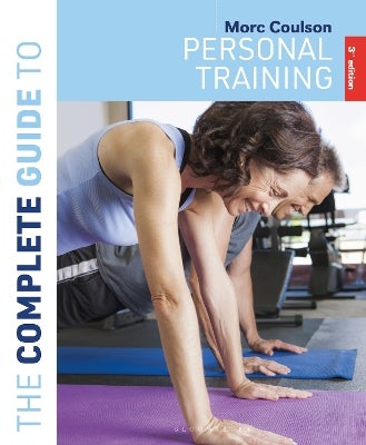 The Complete Guide to Personal Training by Morc Coulson | Paper Plus