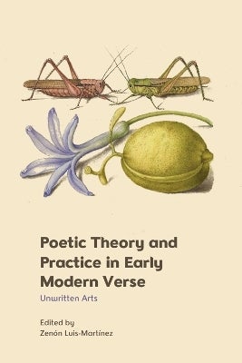 Poetic Theory and Practice in Early Modern Verse by | Paper Plus