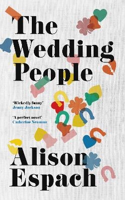 The Wedding People by Alison Espach | Paper Plus