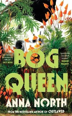 Bog Queen by Anna North | Paper Plus