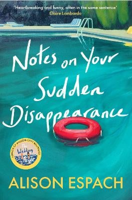 Notes on Your Sudden Disappearance by Alison Espach | Paper Plus