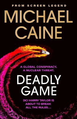 Deadly Game by Michael Caine | Paper Plus