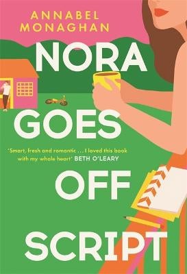 Nora Goes Off Script by Annabel Monaghan | Paper Plus