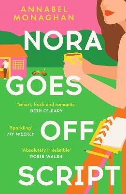 Nora Goes Off Script by Annabel Monaghan | Paper Plus