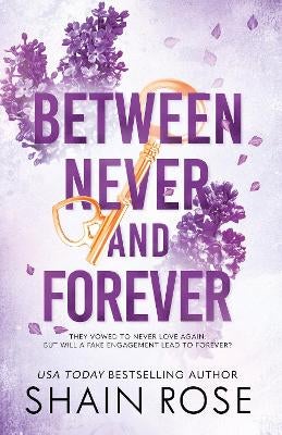 BETWEEN NEVER AND FOREVER by Shain Rose | Paper Plus