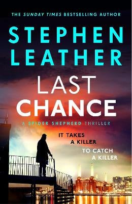 Last Chance by Stephen Leather | Paper Plus