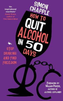 How to Quit Alcohol in 50 Days by Simon Chapple | Paper Plus