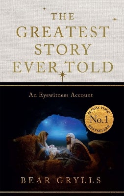 The Greatest Story Ever Told by Bear Grylls | Paper Plus