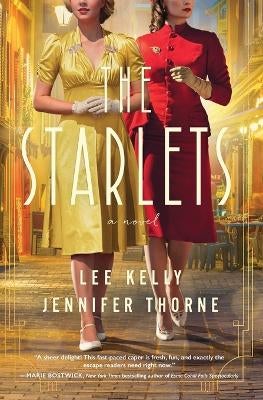 The Starlets by Lee Kelly, Jennifer Thorne | Paper Plus