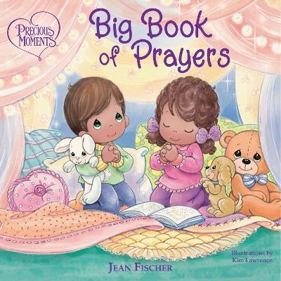 Precious Moments: Big Book of Prayers by Precious Moments, Jean Fischer ...