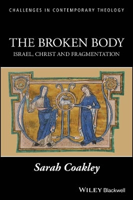 The Broken Body by Sarah Coakley | Paper Plus