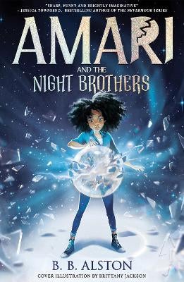 Amari and the Night Brothers by BB Alston | Paper Plus