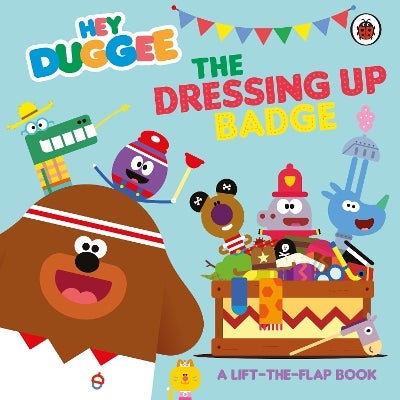 Hey Duggee: The Dressing Up Badge by Hey Duggee | Paper Plus
