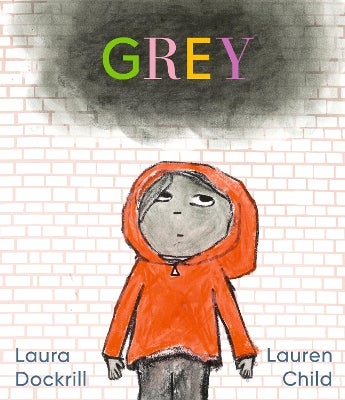 Grey by Laura Dockrill | Paper Plus