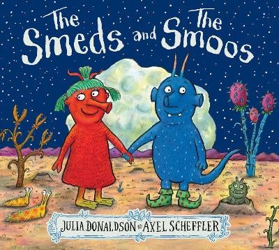 The Smeds and the Smoos by Julia Donaldson | Paper Plus