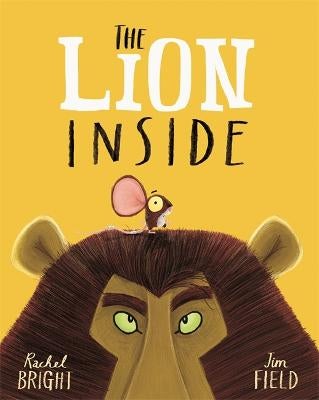 The Lion Inside by Rachel Bright | Paper Plus