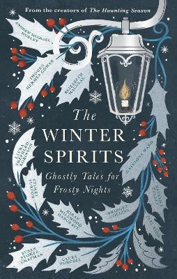 The Winter Spirits by Bridget Collins, Imogen Hermes Gowar, Natasha ...