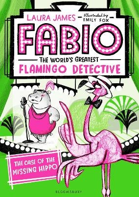 Fabio The World's Greatest Flamingo Detective: The Case of the Missing ...