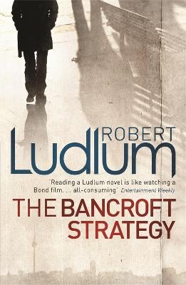 The Bancroft Strategy by Robert Ludlum | Paper Plus