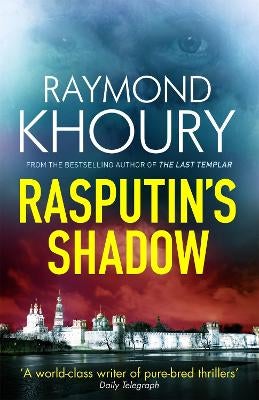 Rasputin's Shadow by Raymond Khoury | Paper Plus