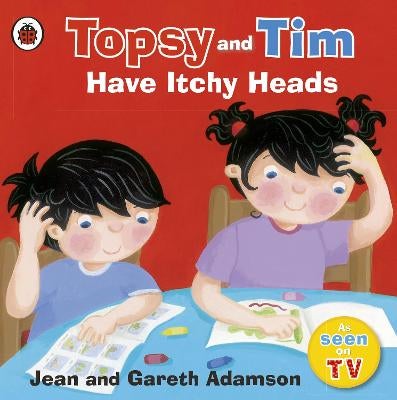Topsy and Tim: Have Itchy Heads by Jean Adamson | Paper Plus
