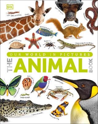 Our World in Pictures The Animal Book by DK | Paper Plus