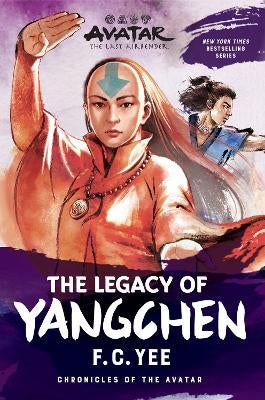 Avatar: The Last Airbender: The Legacy of Yangchen (Chronicles of the ...