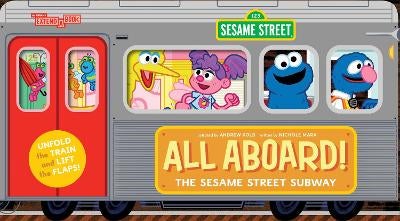 All Aboard! The Sesame Street Subway (An Abrams Extend-a-book) by ...