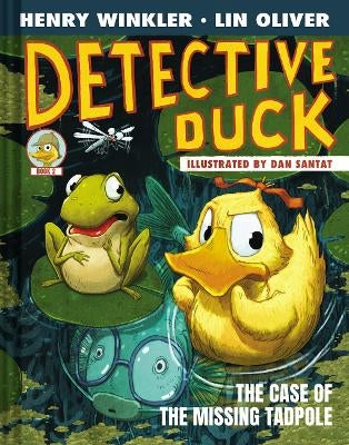 Detective Duck: The Case of the Missing Tadpole (Detective Duck #2) by ...