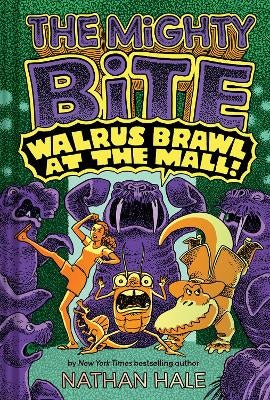 Walrus Brawl at the Mall (The Mighty Bite #2) by Nathan Hale | Paper Plus