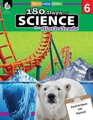 180 Days™: Science for Sixth Grade by Bebra Bayne, Lauren Homayoun ...