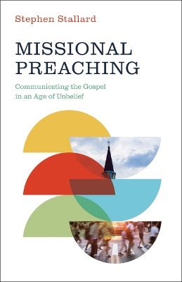 Missional Preaching by Stephen Stallard | Paper Plus