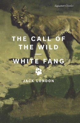 The Call of the Wild and White Fang by Jack London | Paper Plus