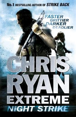 Chris Ryan Extreme: Night Strike by Chris Ryan | Paper Plus