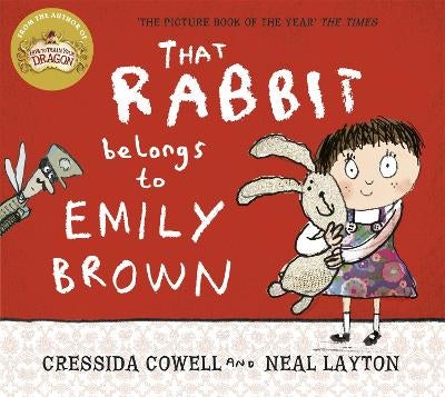 That Rabbit Belongs To Emily Brown by Cressida Cowell | Paper Plus