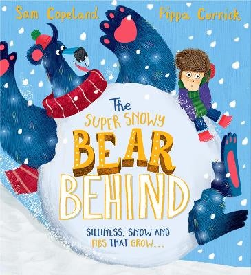 The Super Snowy Bear Behind by Sam Copeland | Paper Plus