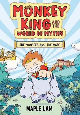 Monkey King and the World of Myths: The Monster and the Maze by Maple ...