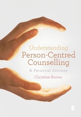 Understanding Person-Centred Counselling by Christine Brown | Paper Plus