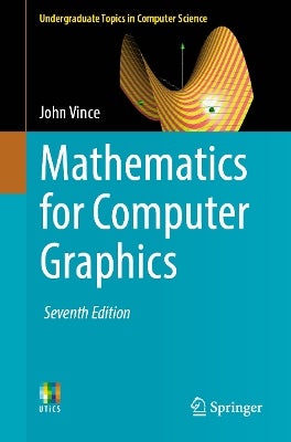 Mathematics for Computer Graphics by John Vince | Paper Plus