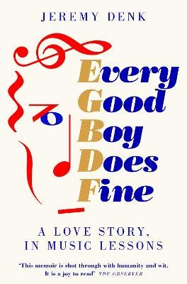 Every Good Boy Does Fine by Jeremy Denk | Paper Plus